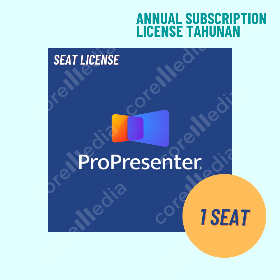 ProPresenter Seat License Annual Subscription- Core Media Indonesia